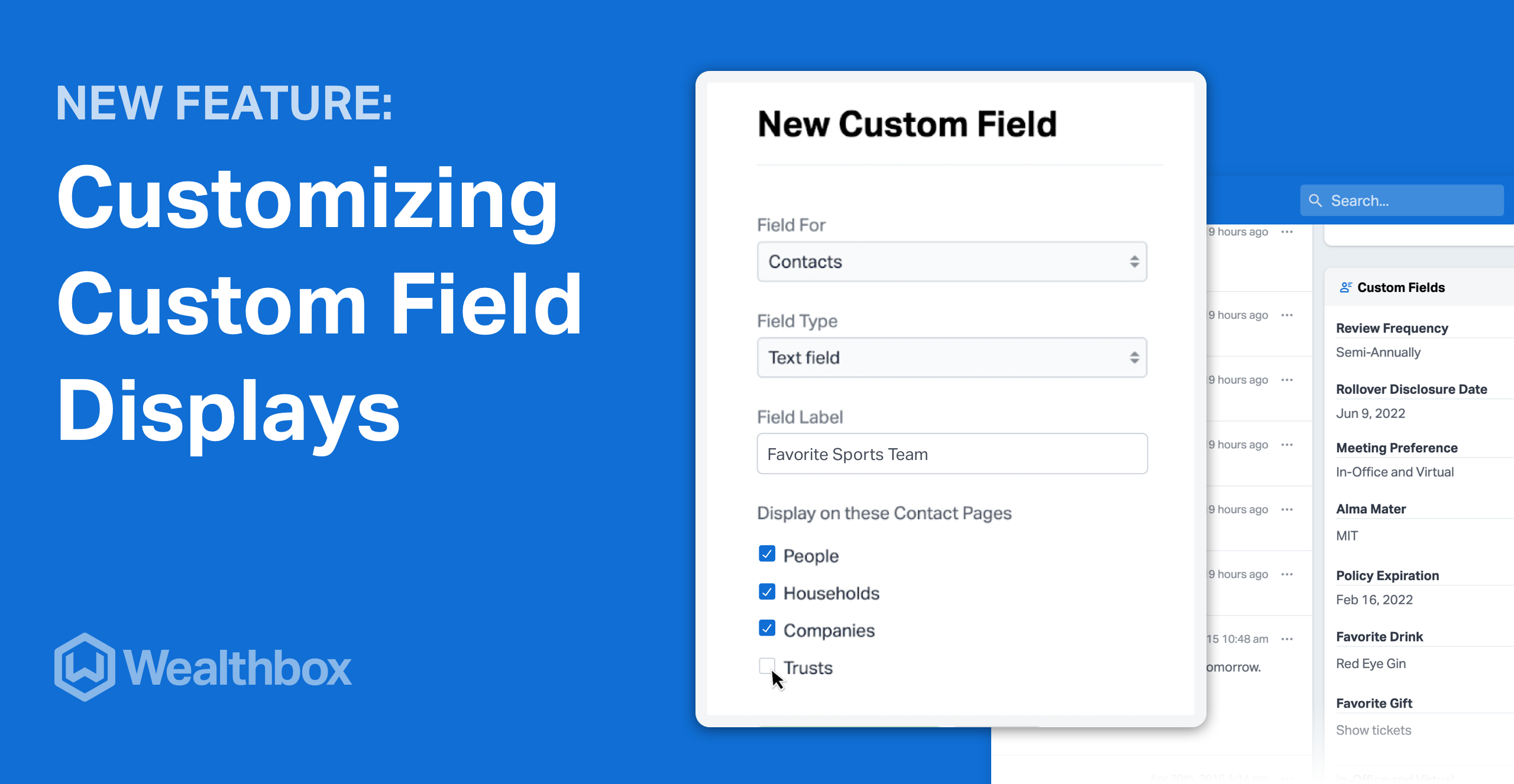 New Feature: Customizing Custom Field Displays | Wealthbox CRM New Feature: Customizing Custom Field Displays | Wealthbox CRM