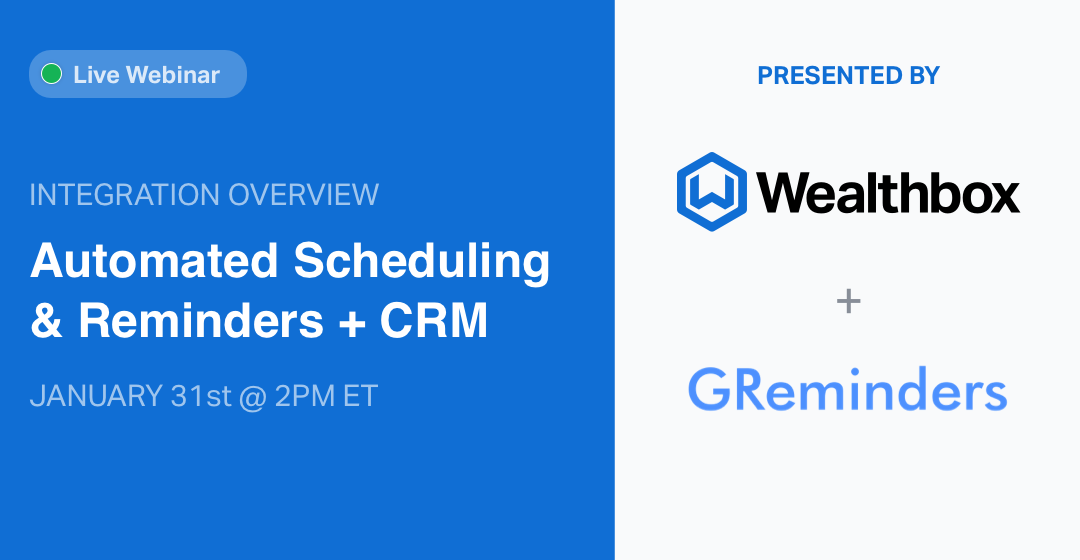 How Advisors Use Wealthbox + GReminders to Automate Scheduling and ...