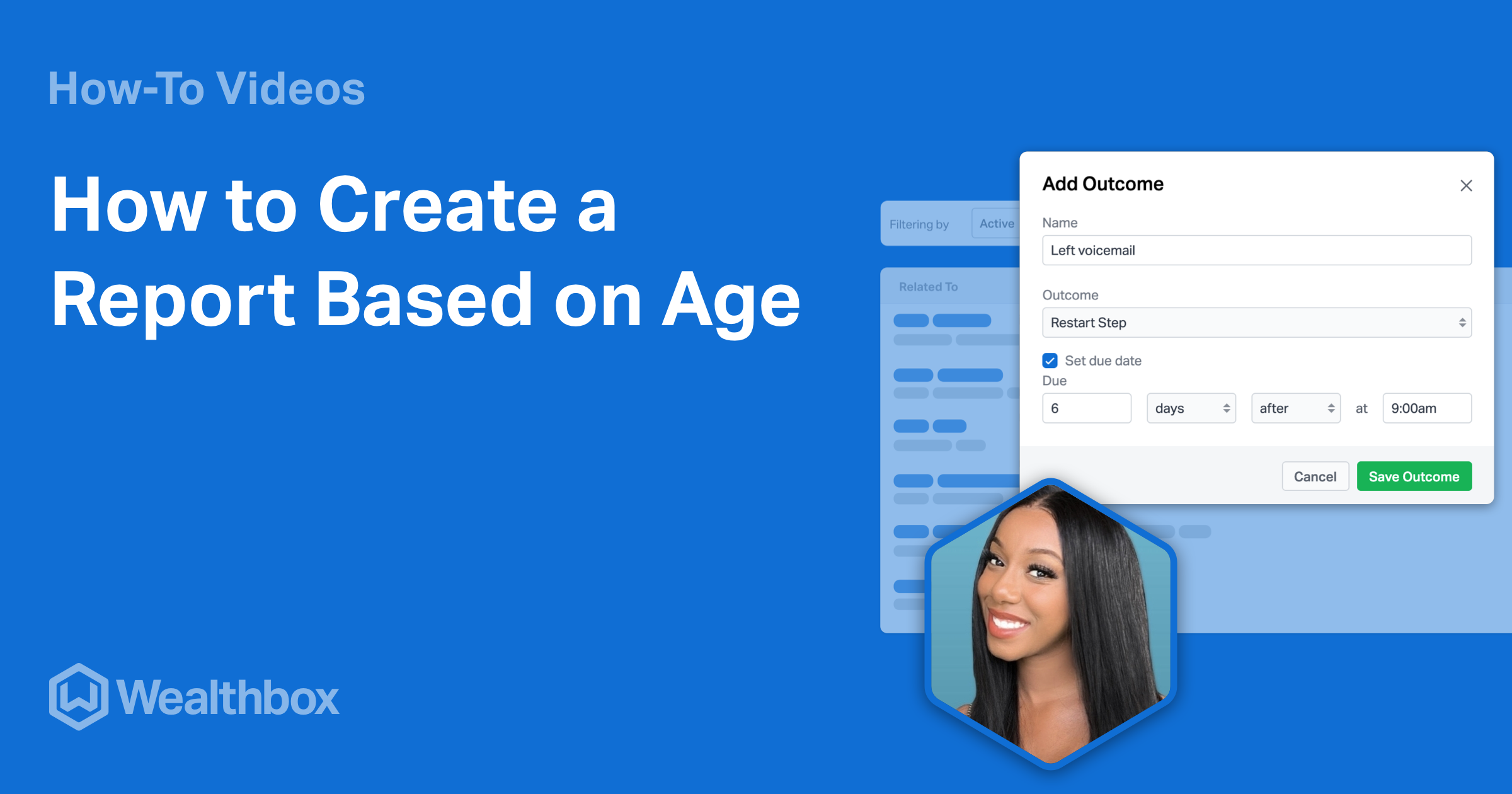 How to Create a Report Based on Age | Wealthbox CRM