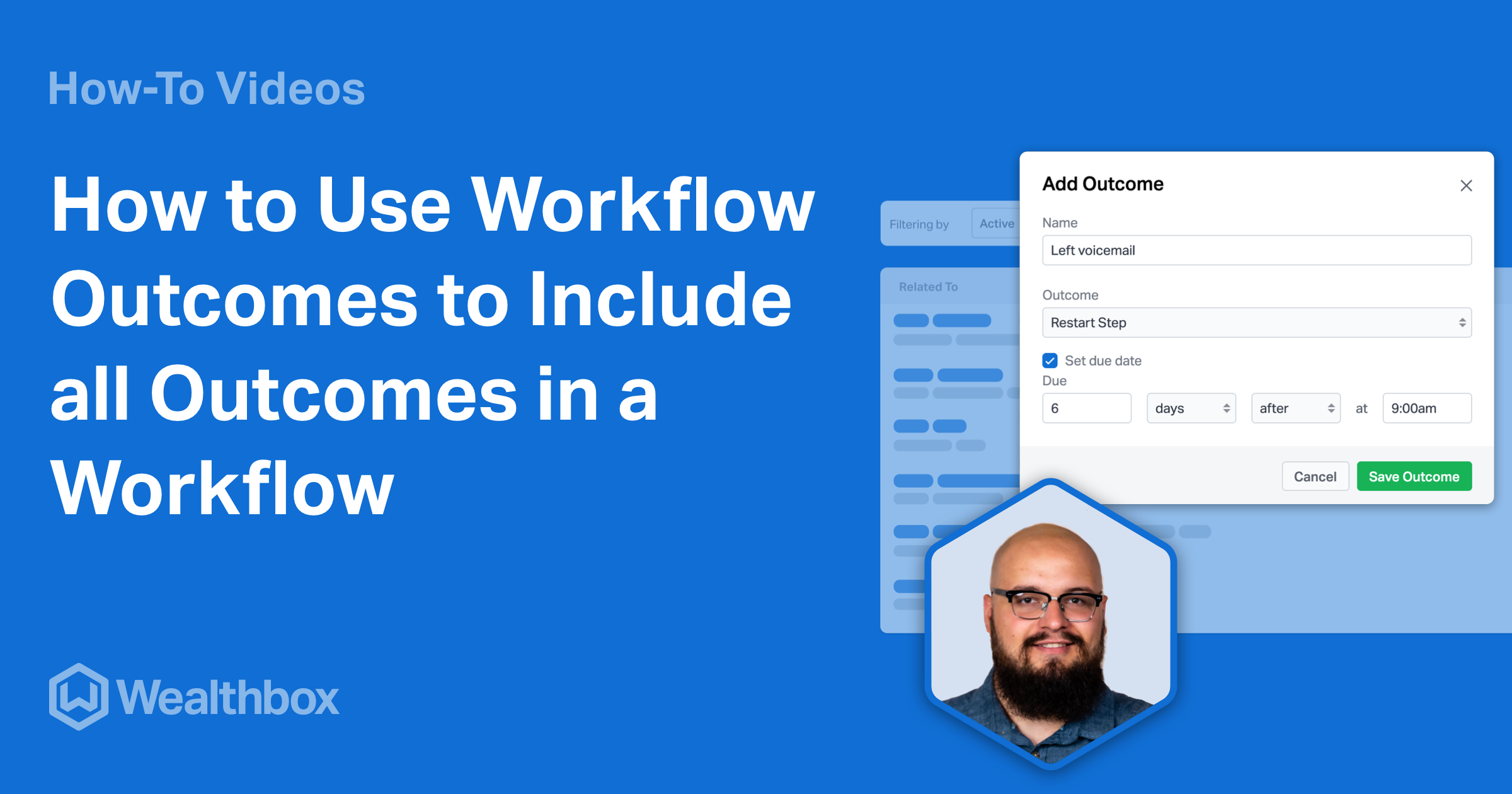 How to Use Workflow Outcomes to Include All Outcomes in a Workflow | Wealthbox CRM