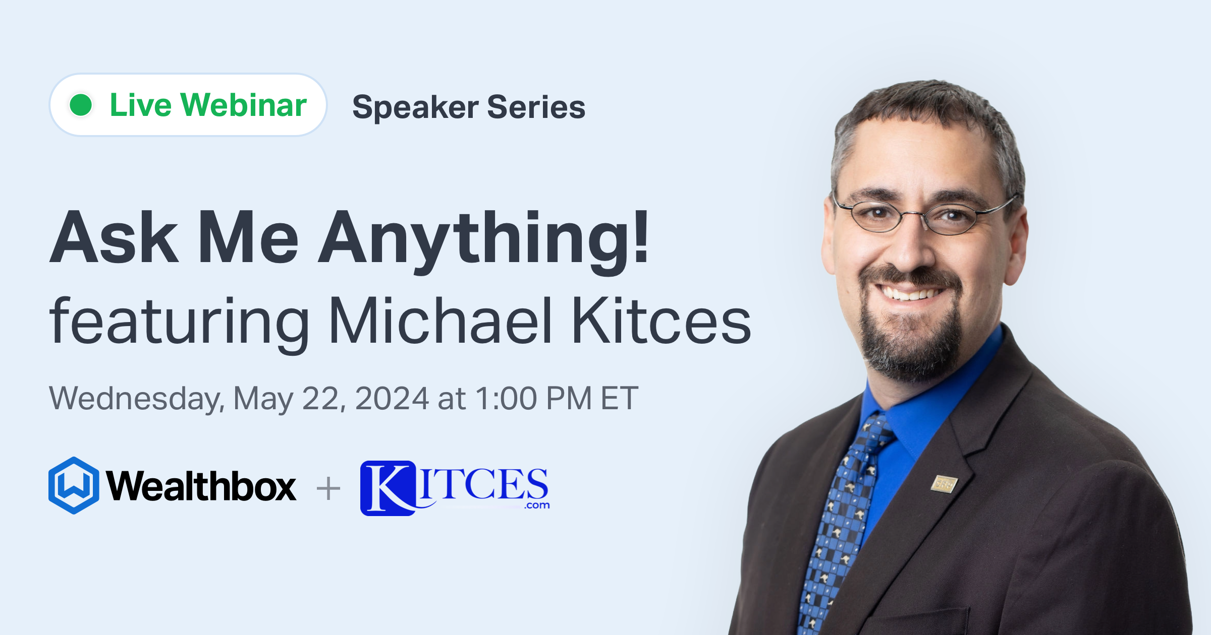 Webinar Ask Me Anything Featuring Michael Kitces