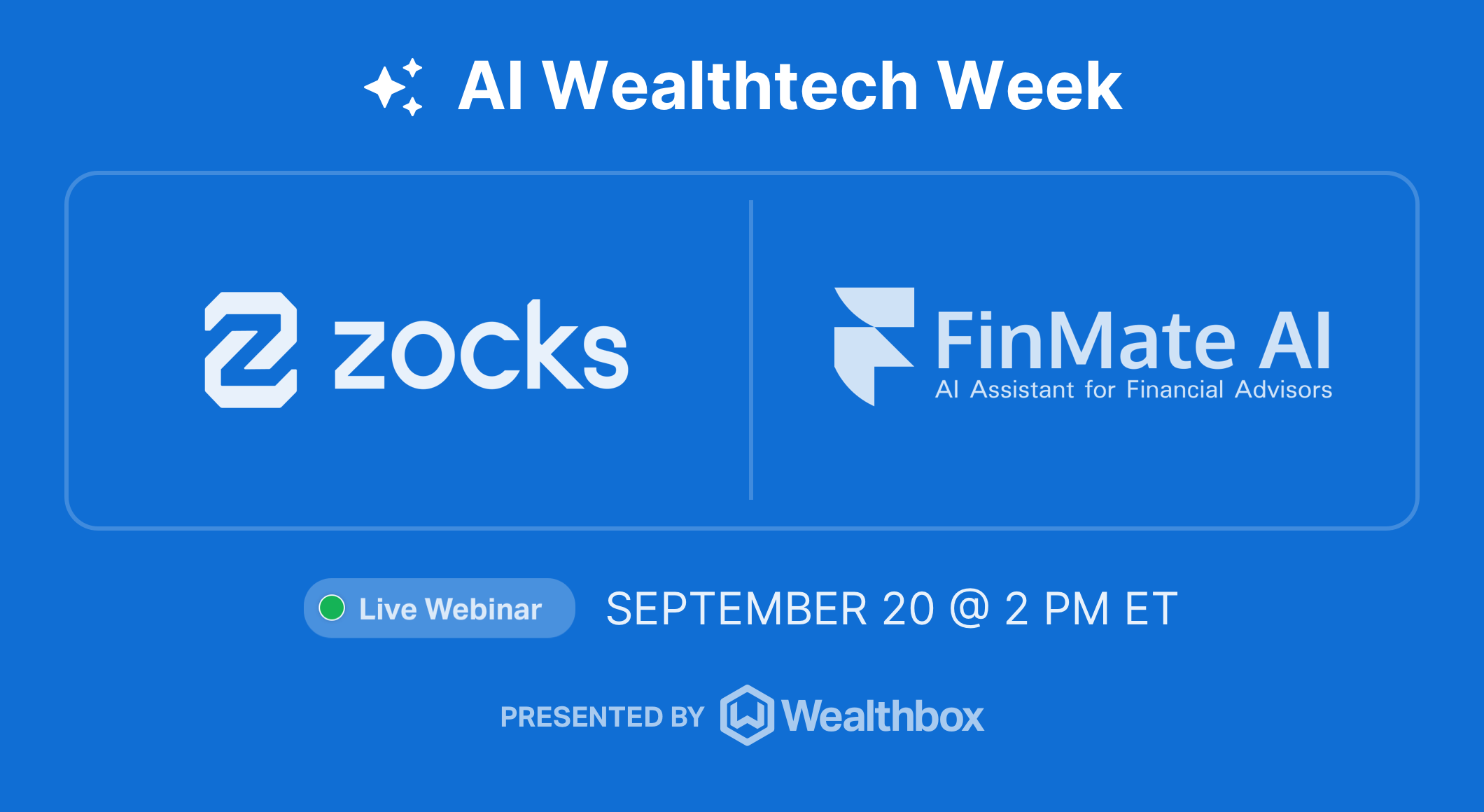 AI Wealthtech Week Day 5: Zocks & FinMate AI | Wealthbox CRM