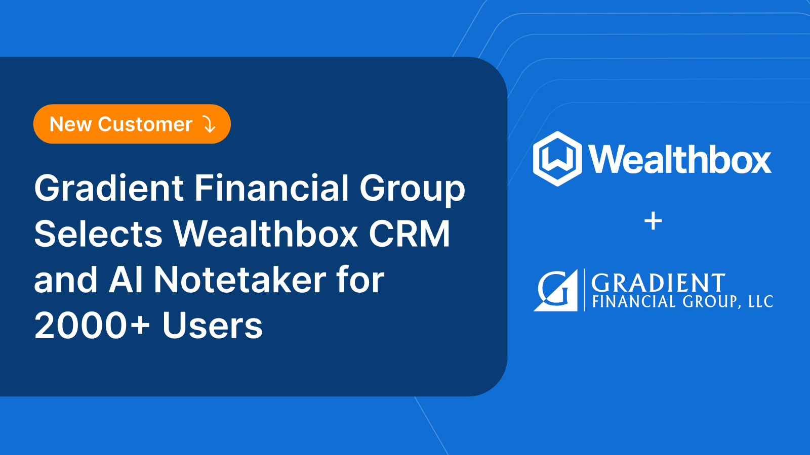 Gradient Selects Wealthbox CRM and AI Notetaker for 2,000+ Users ...